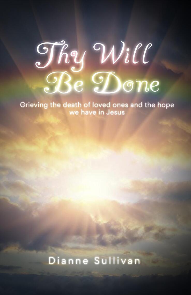 Thy Will Be Done by Dianne Sullivan (Ebook) - Read free for 30 days