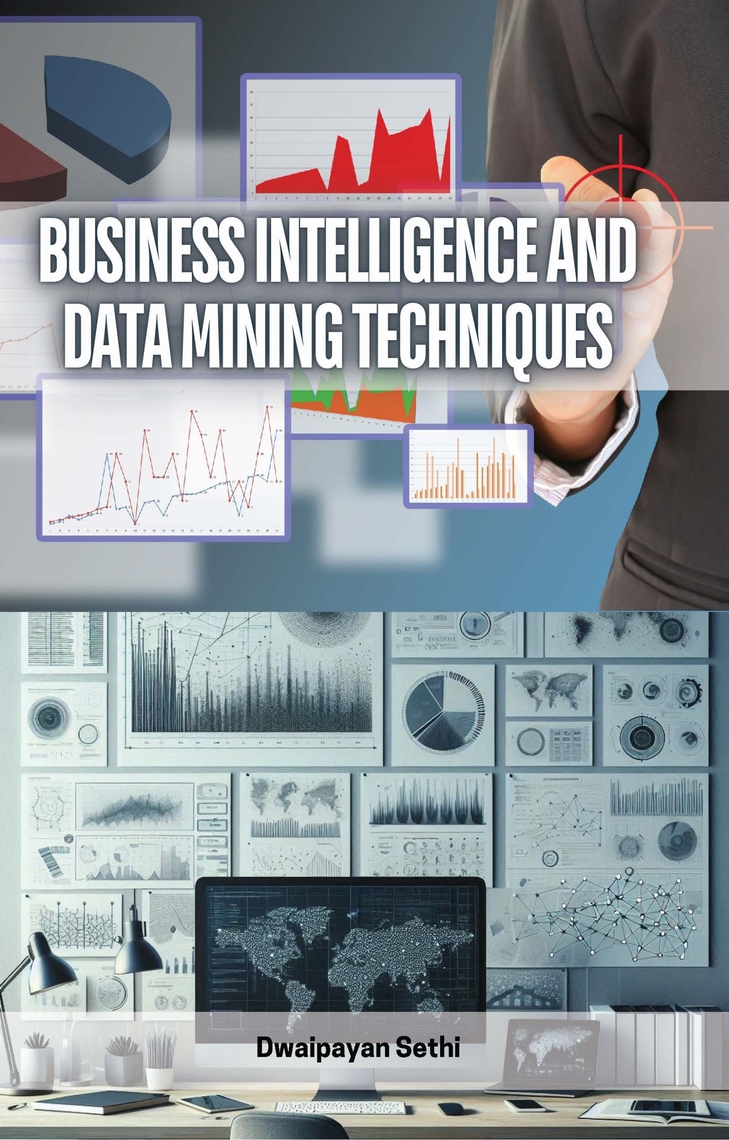 Business Intelligence and Data Mining Techniques by Dwaipayan Sethi ...
