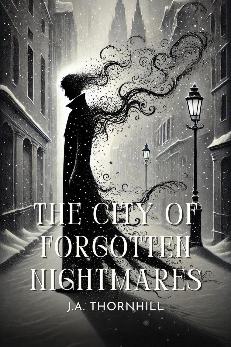 The City of Forgotten Nightmares by J.A. Thornhill (Ebook) - Read free ...