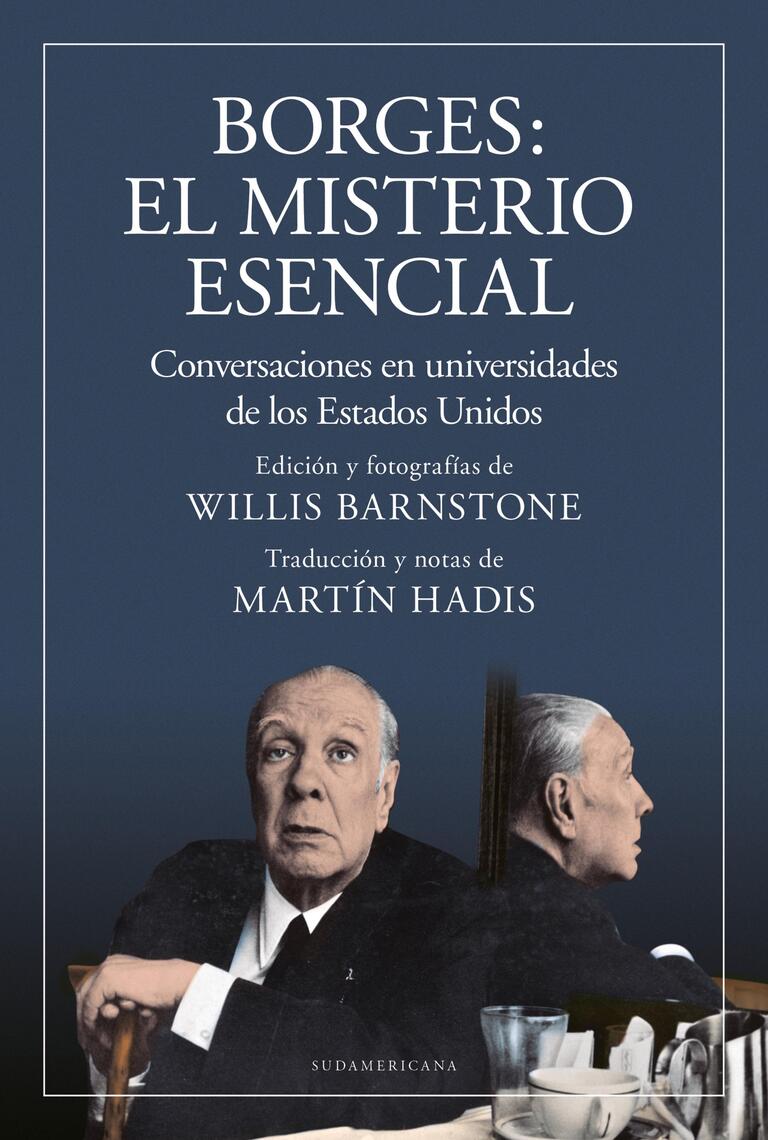 Borges: el misterio esencial de Jorge Luis Borges (Libro electrónico ...