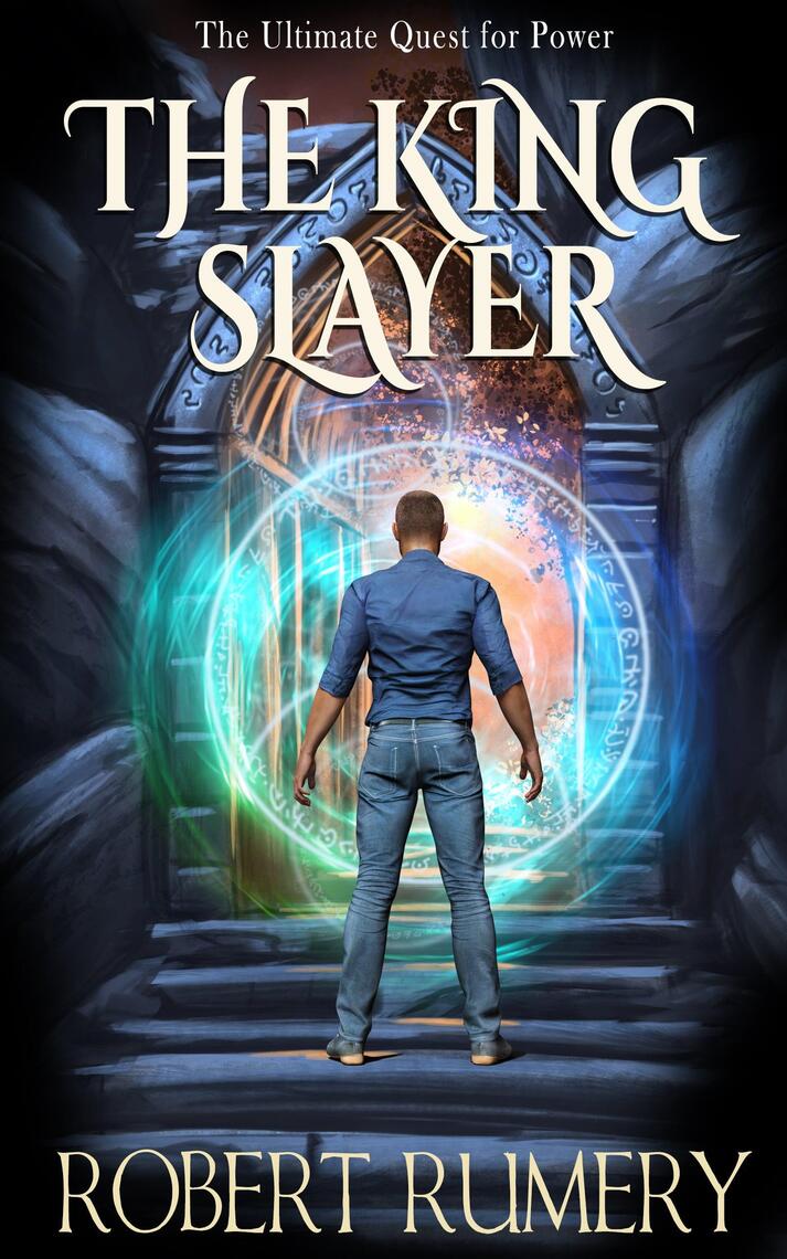 The King Slayer by Robert Rumery (Ebook) - Read free for 30 days