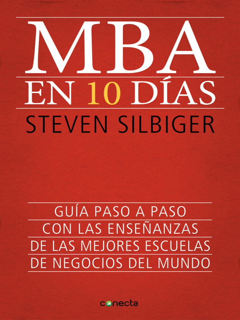 MBA en 10 días de Steven Silbiger y Emilio-Germán Muñiz Castro (Libro ...