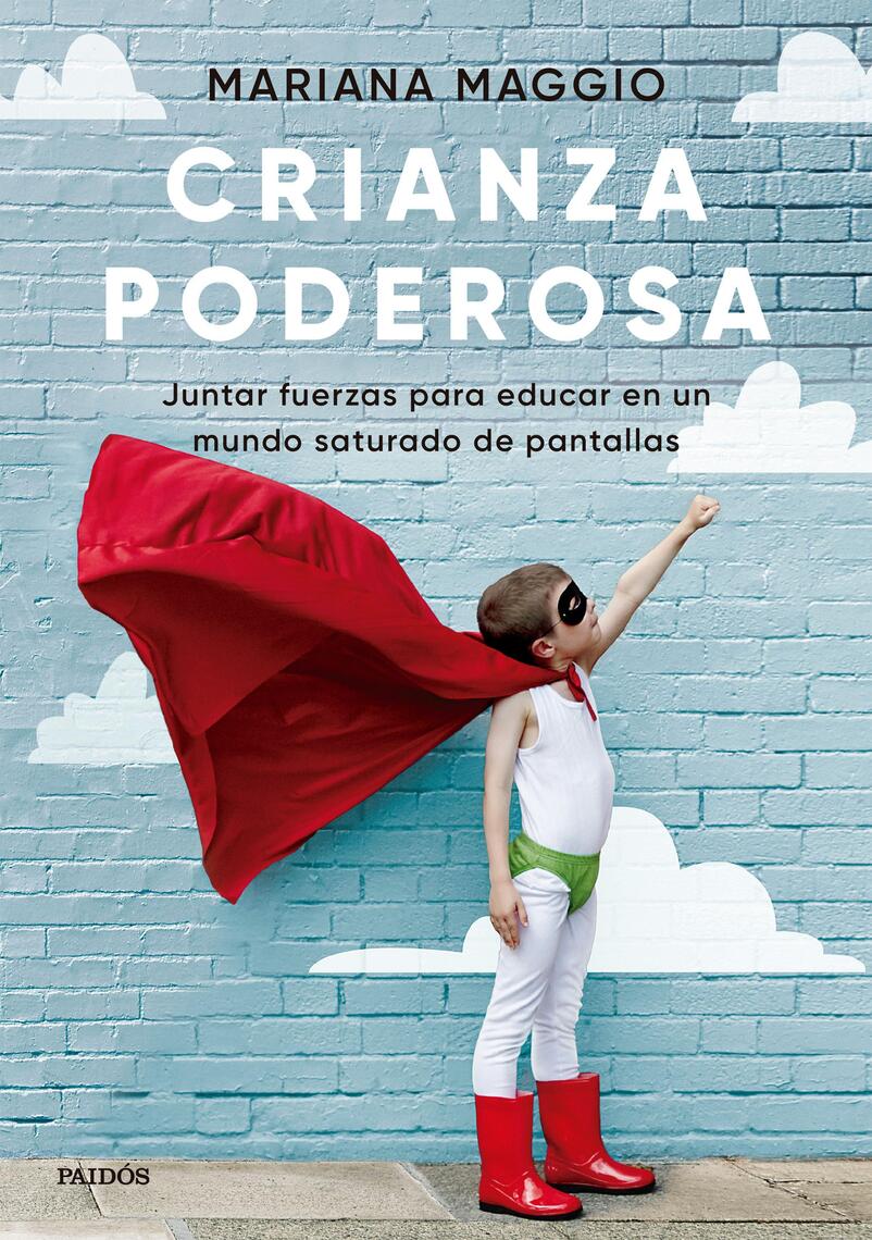 Crianza poderosa de Mariana Maggio (Libro electrónico) Leer gratis ...