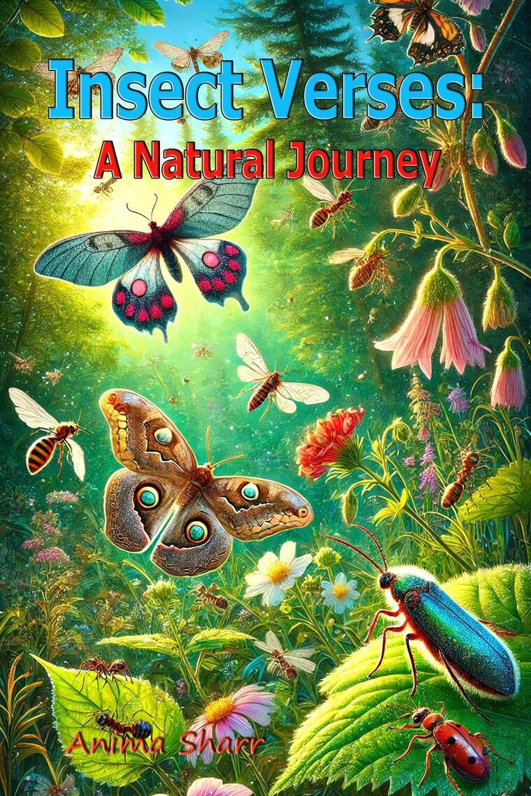 Insect Verses: A Natural Journey by Anima Sharr (Ebook) - Read free for ...