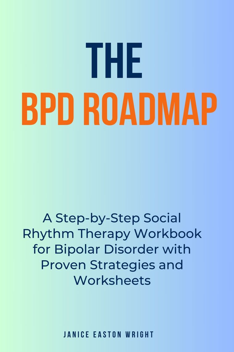 The BPD Roadmap by Janice Easton Wright (Ebook) - Read free for 30 days