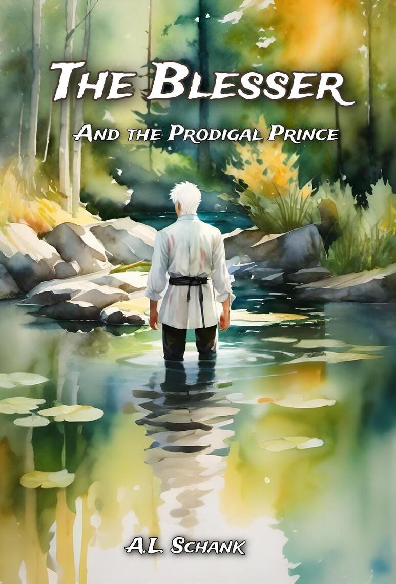 The Blesser and the Prodigal Prince by A.L. Schank (Ebook) - Read free ...