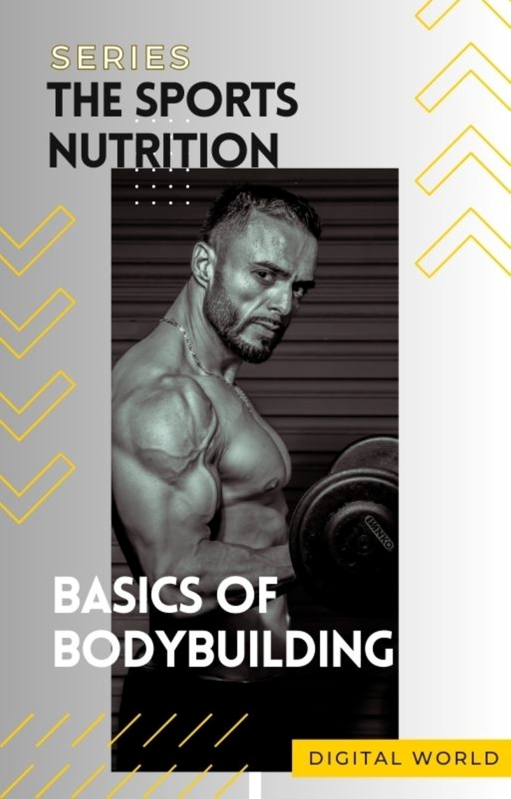 Basics of bodybuilding by Digital World (Ebook) - Read free for 30 days