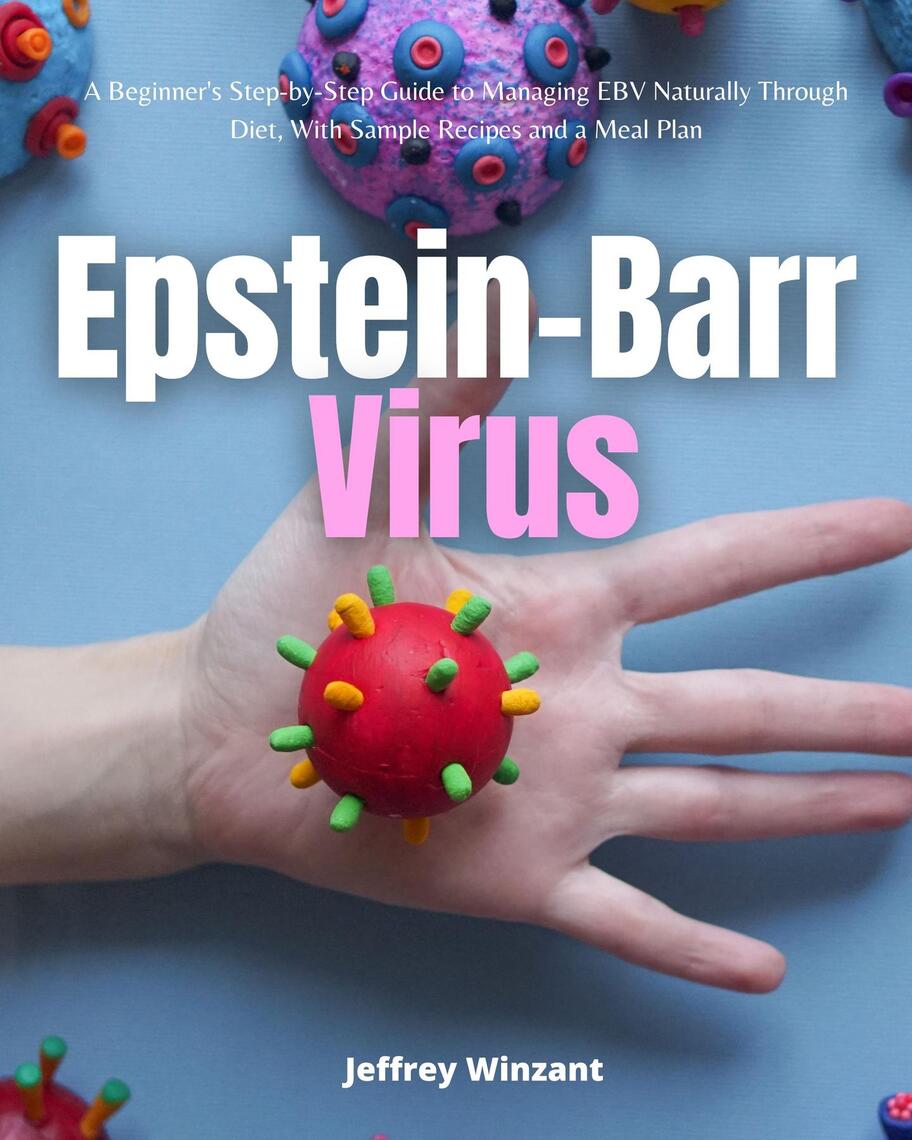 Epstein-Barr Virus by Jeffrey Winzant (Ebook) - Read free for 30 days
