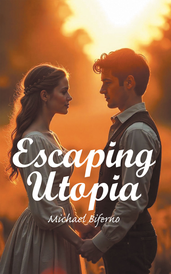 ESCAPING UTOPIA by Michael Biferno (Ebook) - Read free for 30 days