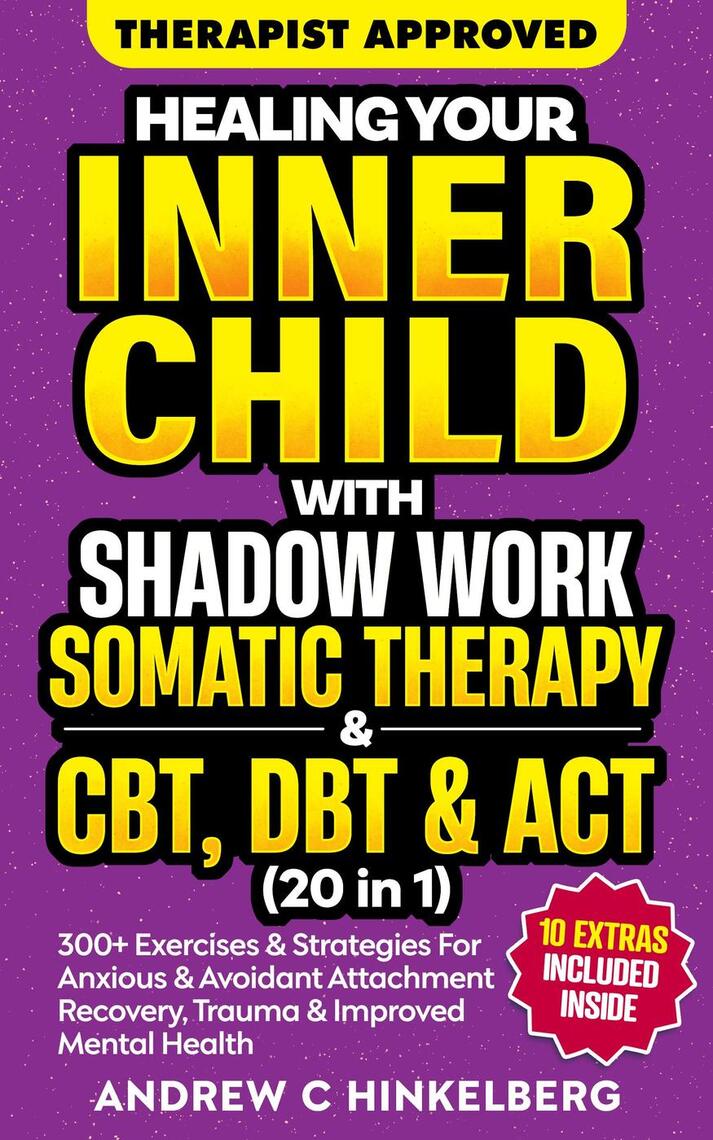 Healing Your Inner Child With Shadow Work, Somatic Therapy & CBT, DBT ...