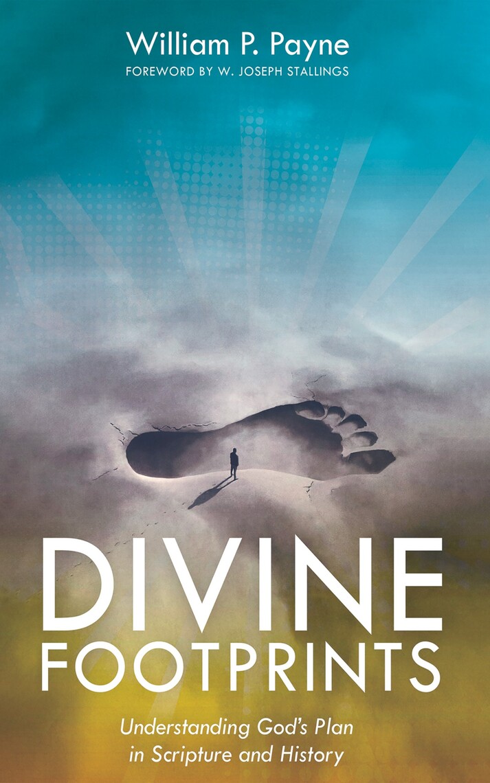Divine Footprints by William P. Payne, W. Joseph Stallings (Ebook ...