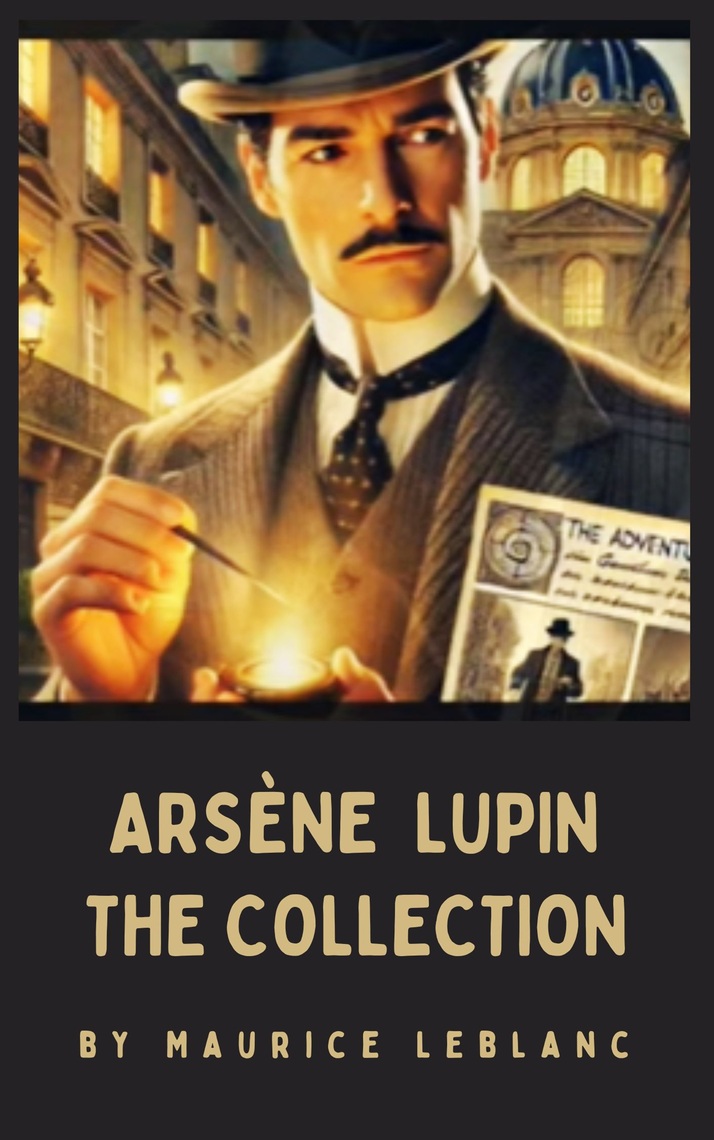 The Arsène Lupin Collection by Maurice Leblanc, Zenith Crescent Moon ...