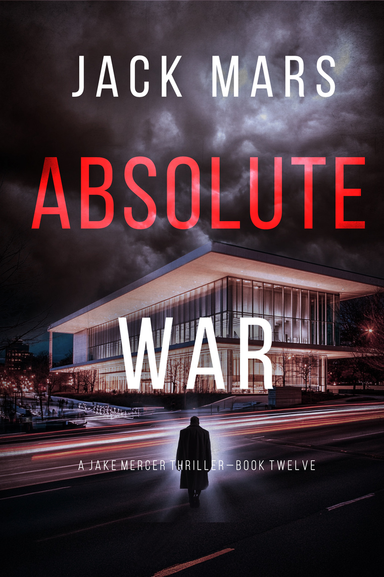 Absolute War (A Jake Mercer Political Thriller—Book Twelve) by Jack ...