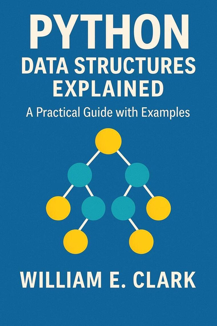 Python Data Structures Explained A Practical Guide With Examples By