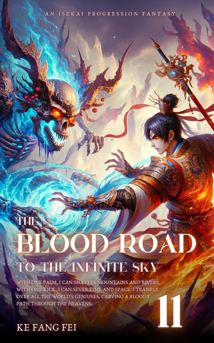 The Blood Road to the Infinite Sky by Ke Fang Fei (Ebook) - Read free ...