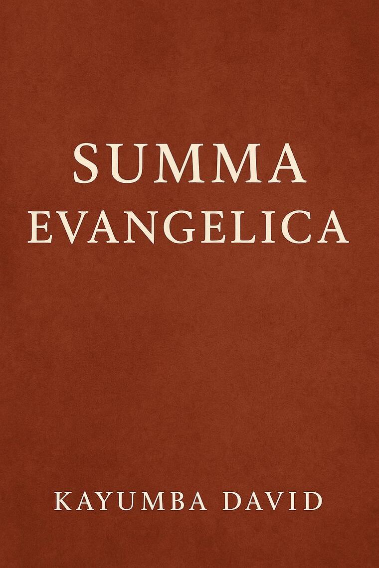 Summa Evangelica by Kayumba David (Ebook) - Read free for 30 days