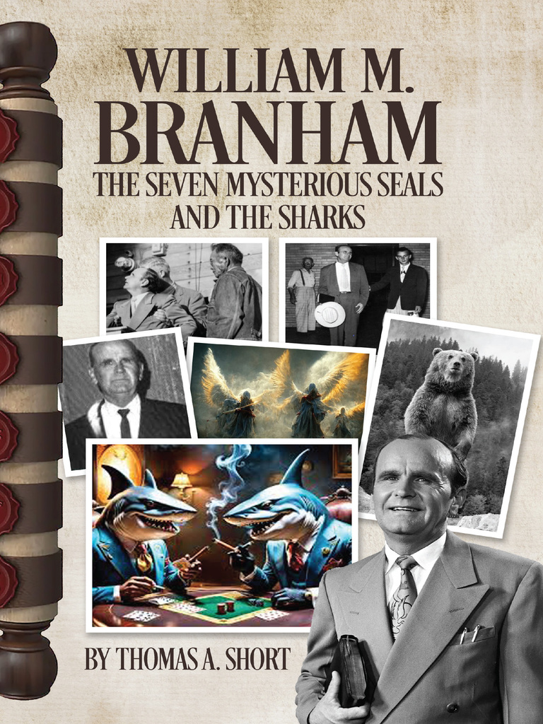 William Branham, The Seven Mysterious Seals and the Sharks by Thomas A ...