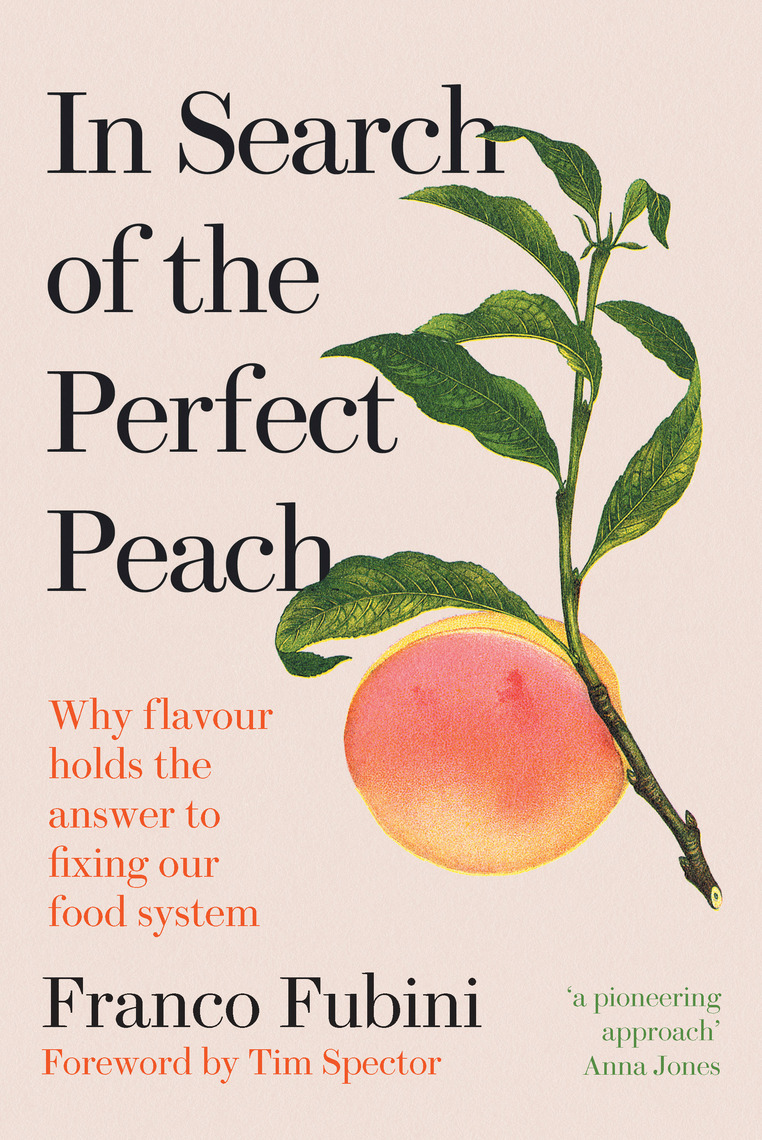 In Search of the Perfect Peach by Franco Fubini, Tim Spector (Ebook ...