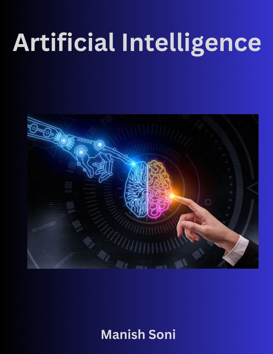 Artificial Intelligence by Manish Soni (Ebook) - Read free for 30 days