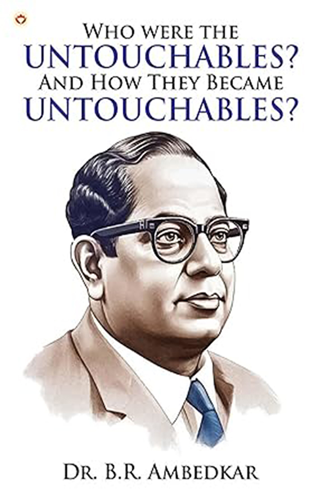 Who Were The Untouchables? And How They Became Untouchables? by Dr. B ...