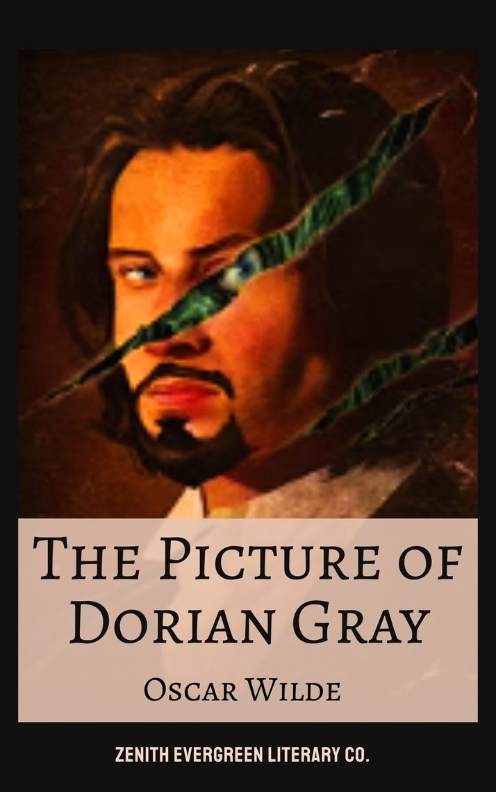 The Picture of Dorian Gray by Oscar Wilde, Zenith Evergreen Literary Co ...