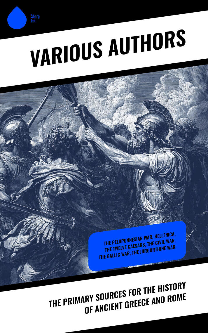 The Primary Sources for the History of Ancient Greece and Rome by ...