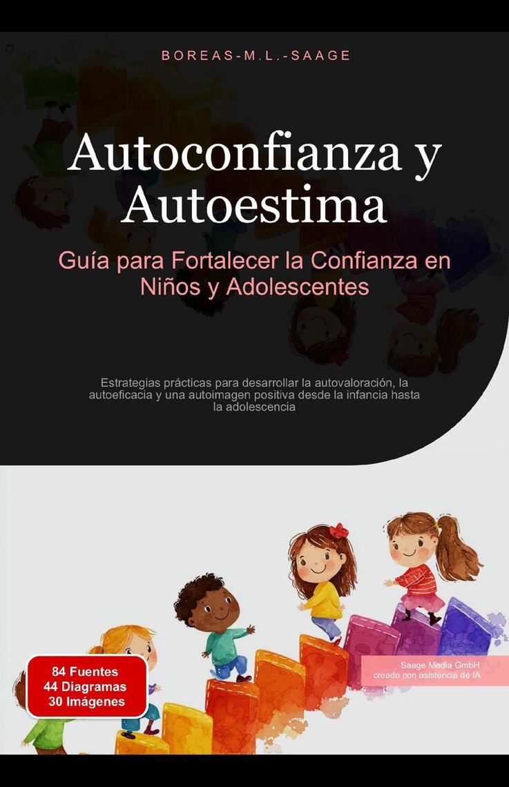 Autoconfianza y Autoestima: Guía para Fortalecer la Confianza en Niños ...