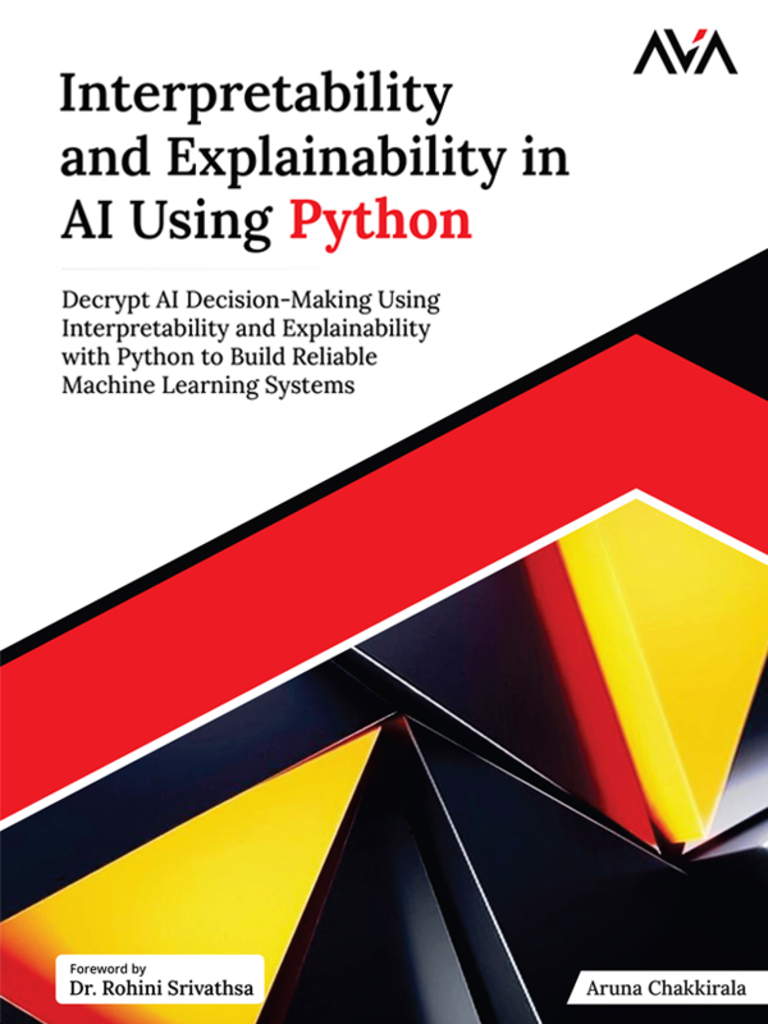 Interpretability and Explainability in AI Using Python: Decrypt AI ...