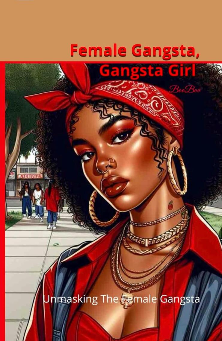 Female Gangsta Gangsta Girl Unmasking the Female Gangsta by Nakiesha ...