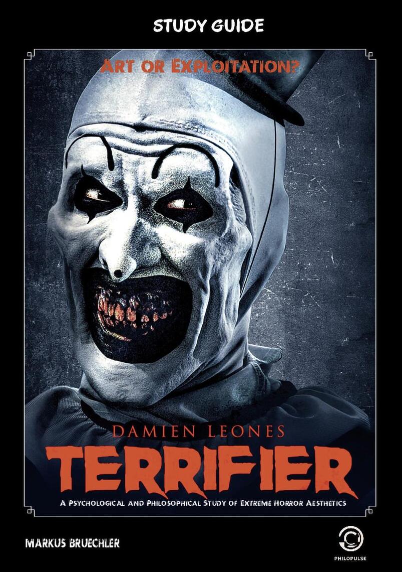 Film Dimensions Book: Terrifier – The Archetype of Horror: Symbolism ...