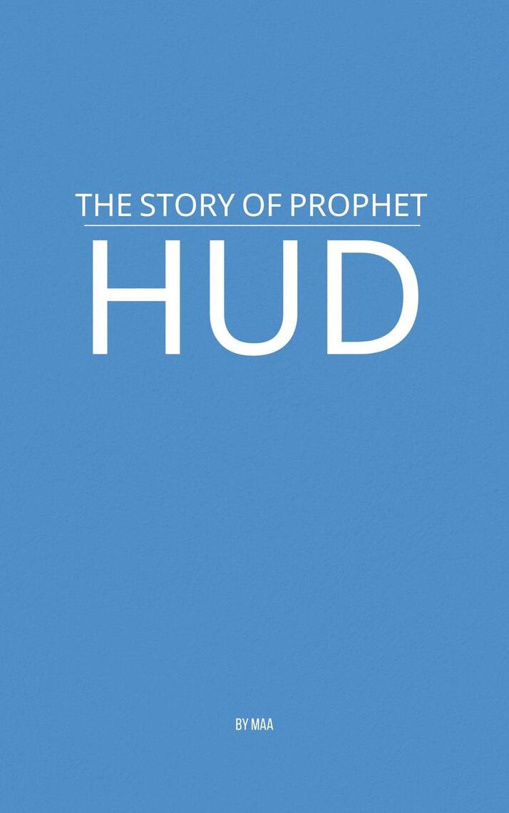 The Story of Prophet Hud by MAA (Ebook) - Read free for 30 days