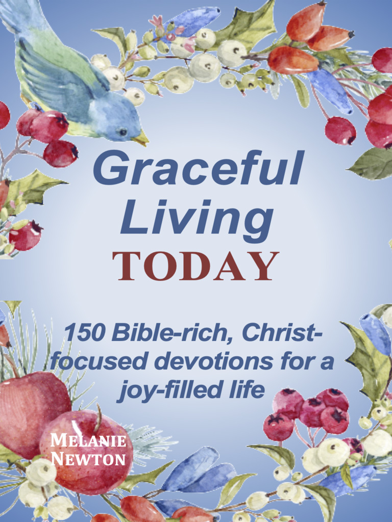 Graceful Living Today by Melanie Newton (Ebook) - Read free for 30 days