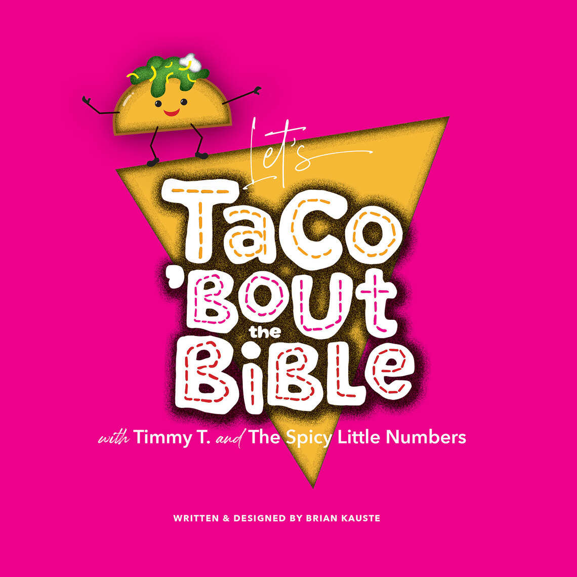 Let's Taco 'Bout the Bible by Brian Kauste (Ebook) - Read free for 30 days