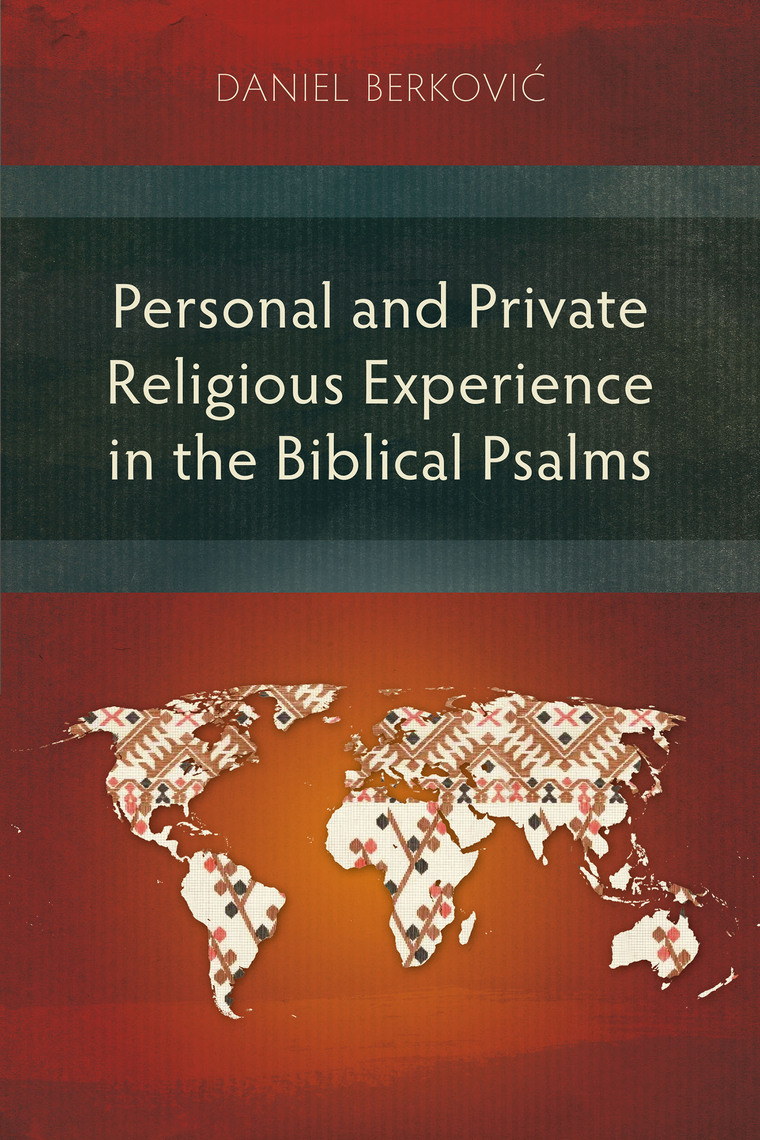 Personal and Private Religious Experience in the Biblical Psalms by ...