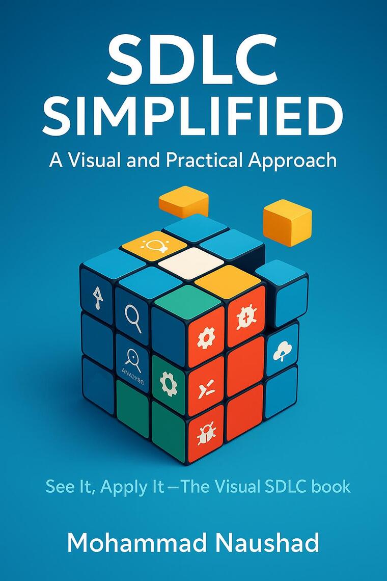 SDLC Simplified: A Visual and Practical Approach by Mohammad Naushad ...