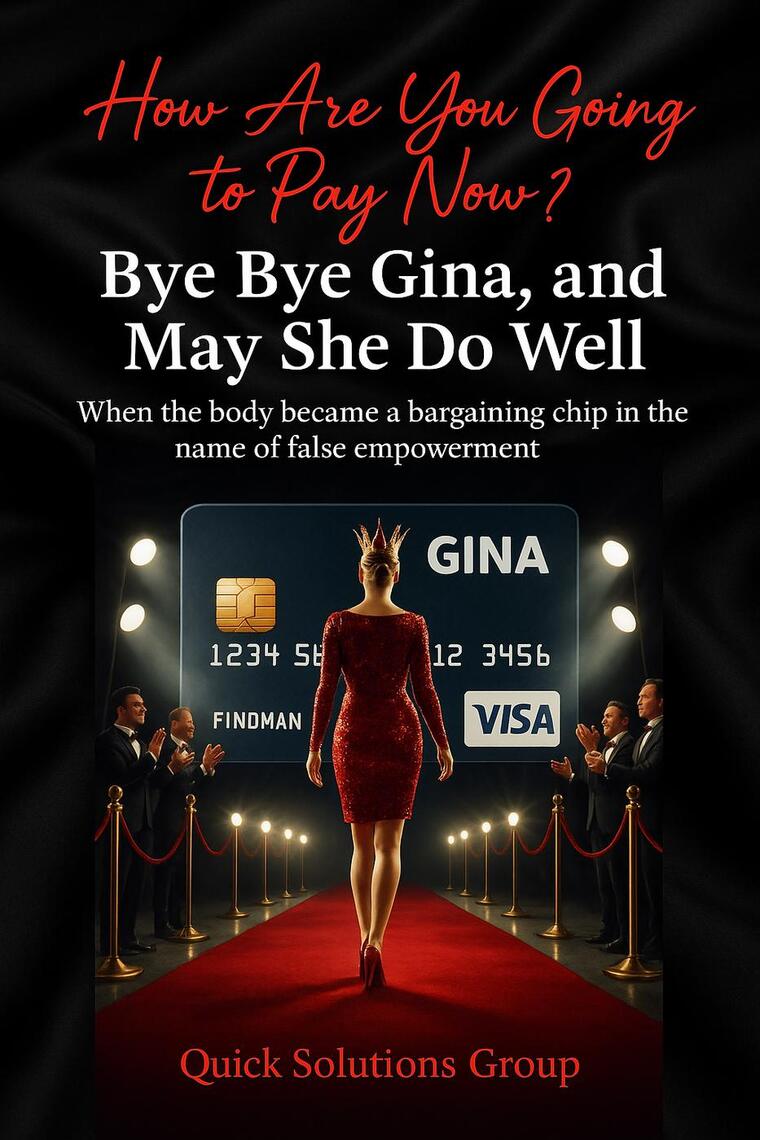 How Are You Going to Pay Now? Bye Bye Gina, and May She Do Well by ...