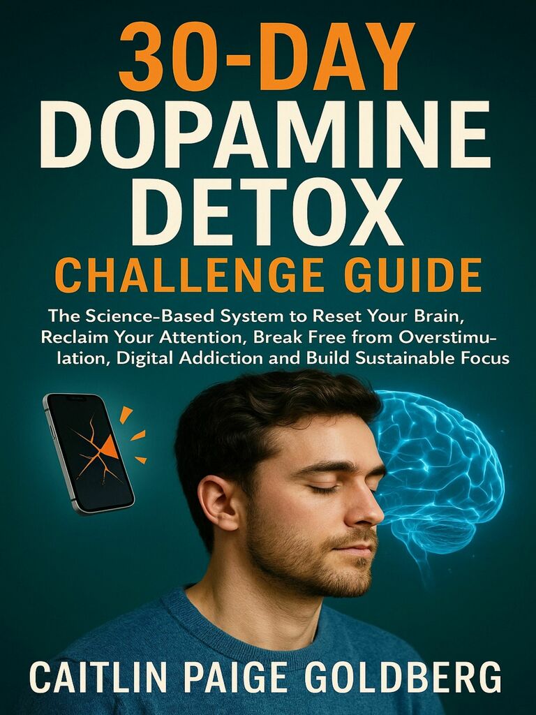 30-Day Dopamine Detox Challenge Guide by Caitlin Paige Goldberg (Ebook ...