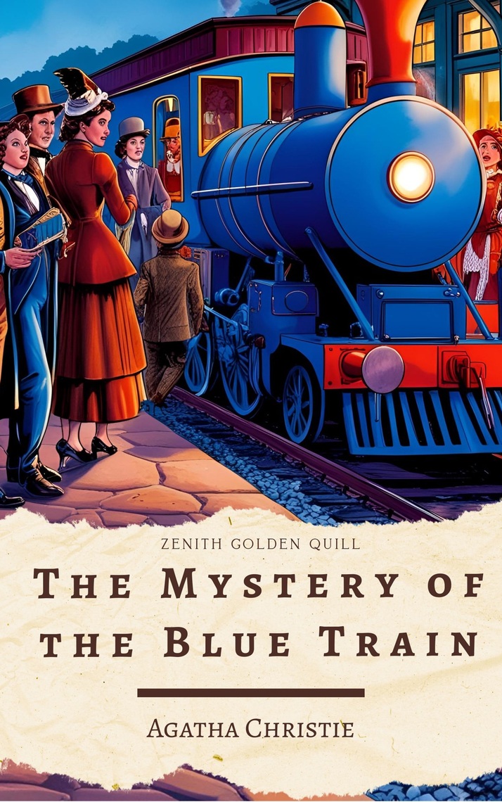 The Mystery of the Blue Train by Agatha Christie, Zenith Golden Quill ...