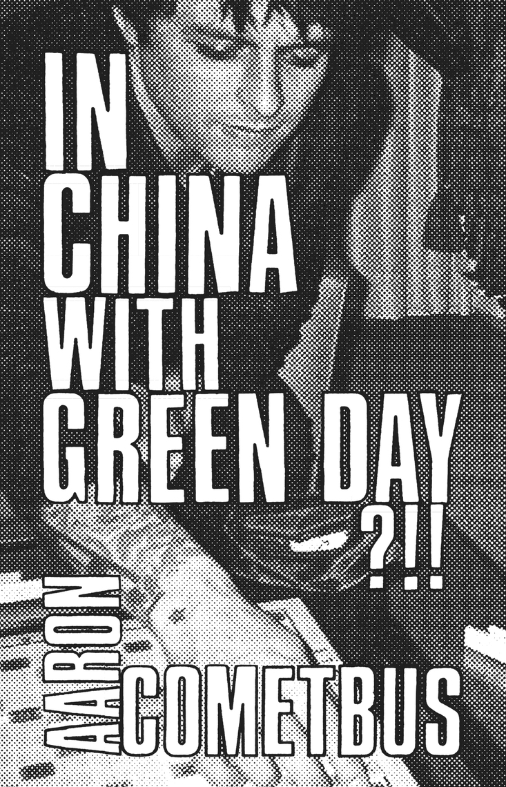 In China with Green Day by Aaron Cometbus (Ebook) - Read free for 30 days