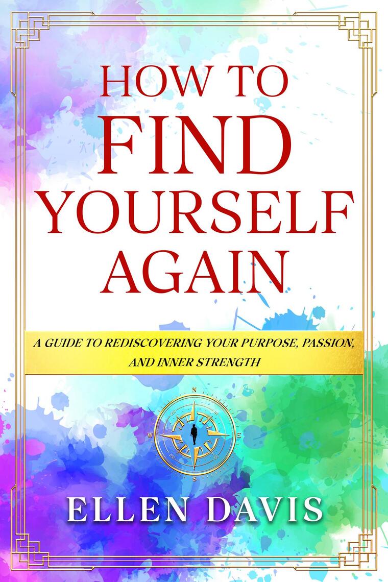 How to Find Yourself Again by Ellen Davis (Ebook) - Read free for 30 days