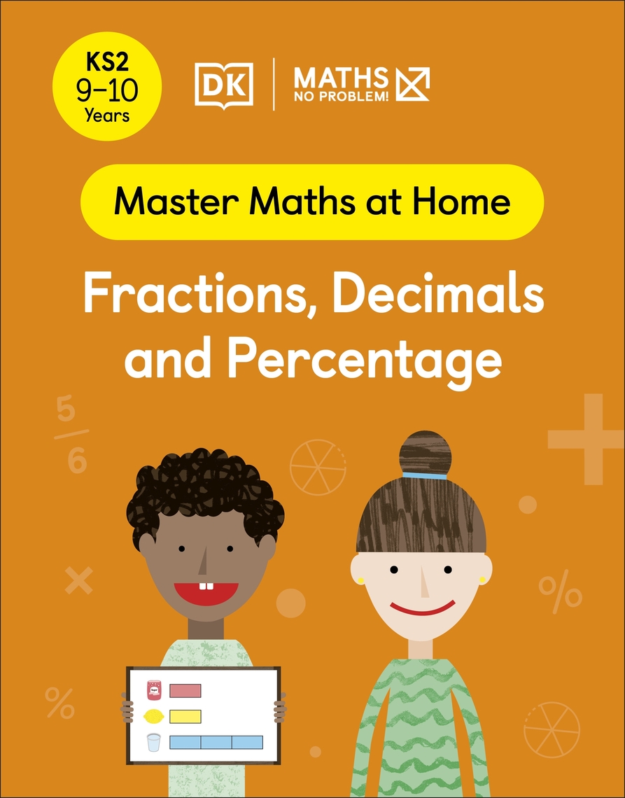 Maths — No Problem! Fractions, Decimals and Percentage, Ages 9-10 (Key ...