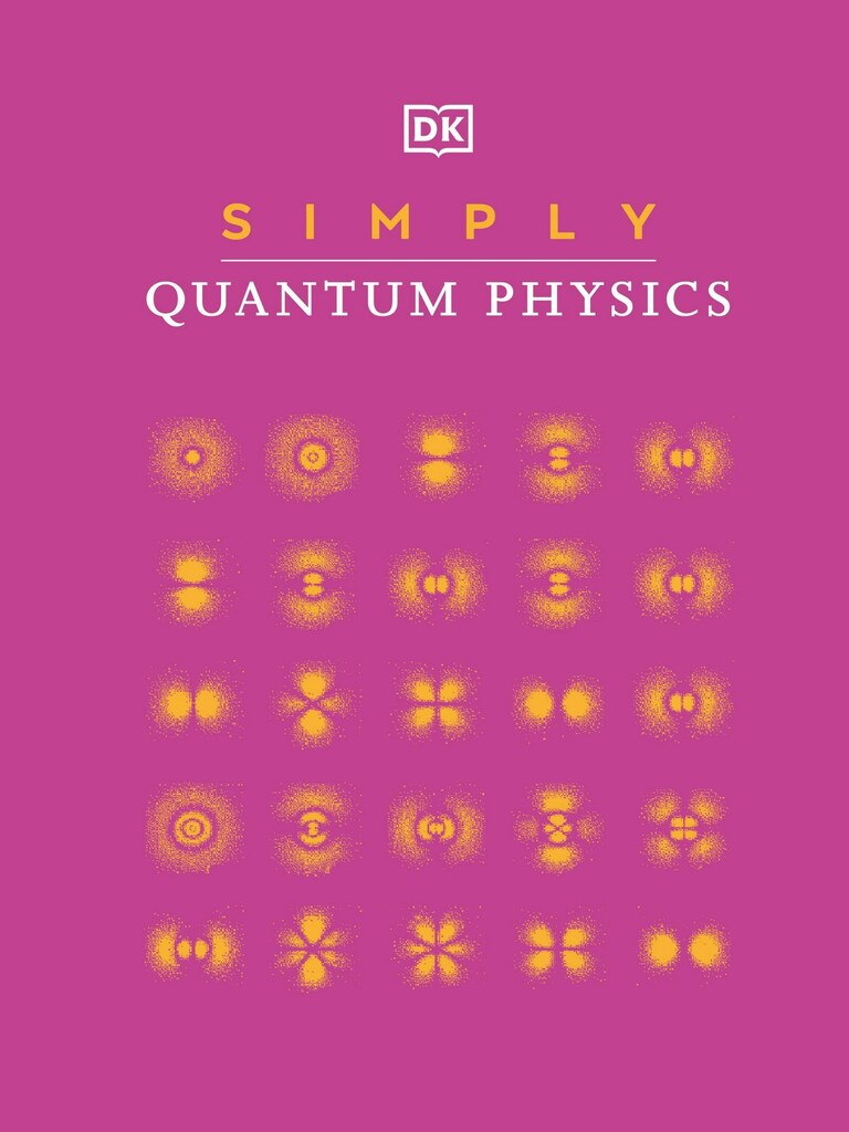 Simply Quantum Physics by DK (Ebook) - Read free for 30 days