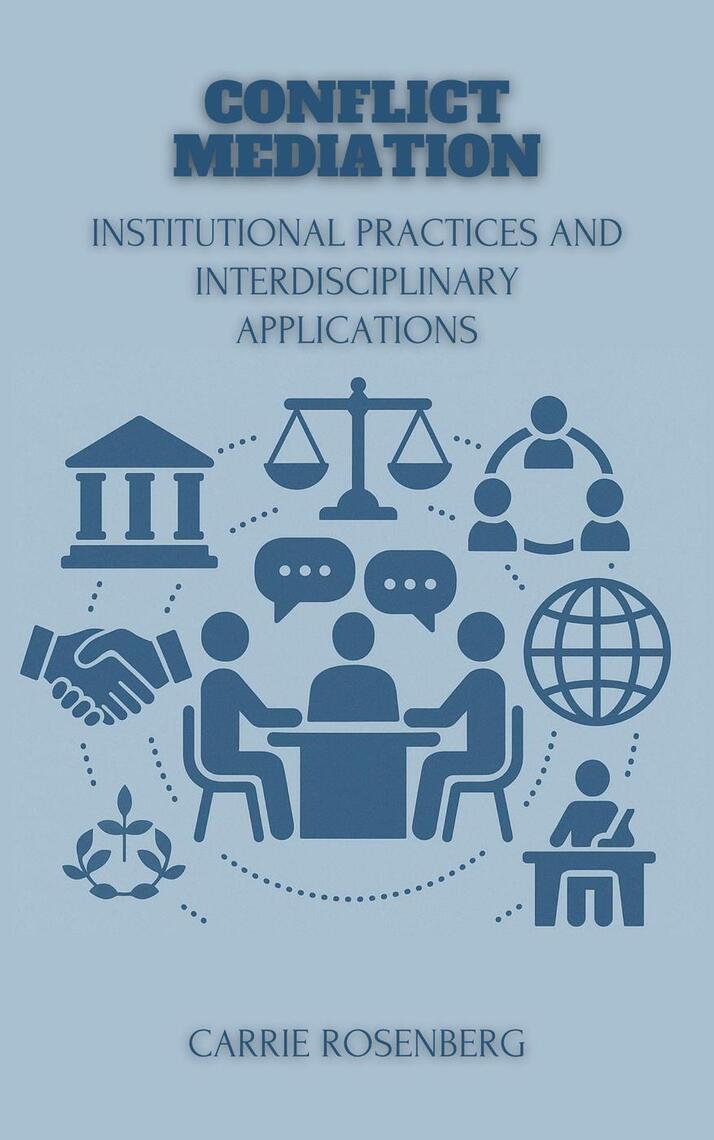 Conflict Mediation: Institutional Practices and Interdisciplinary ...