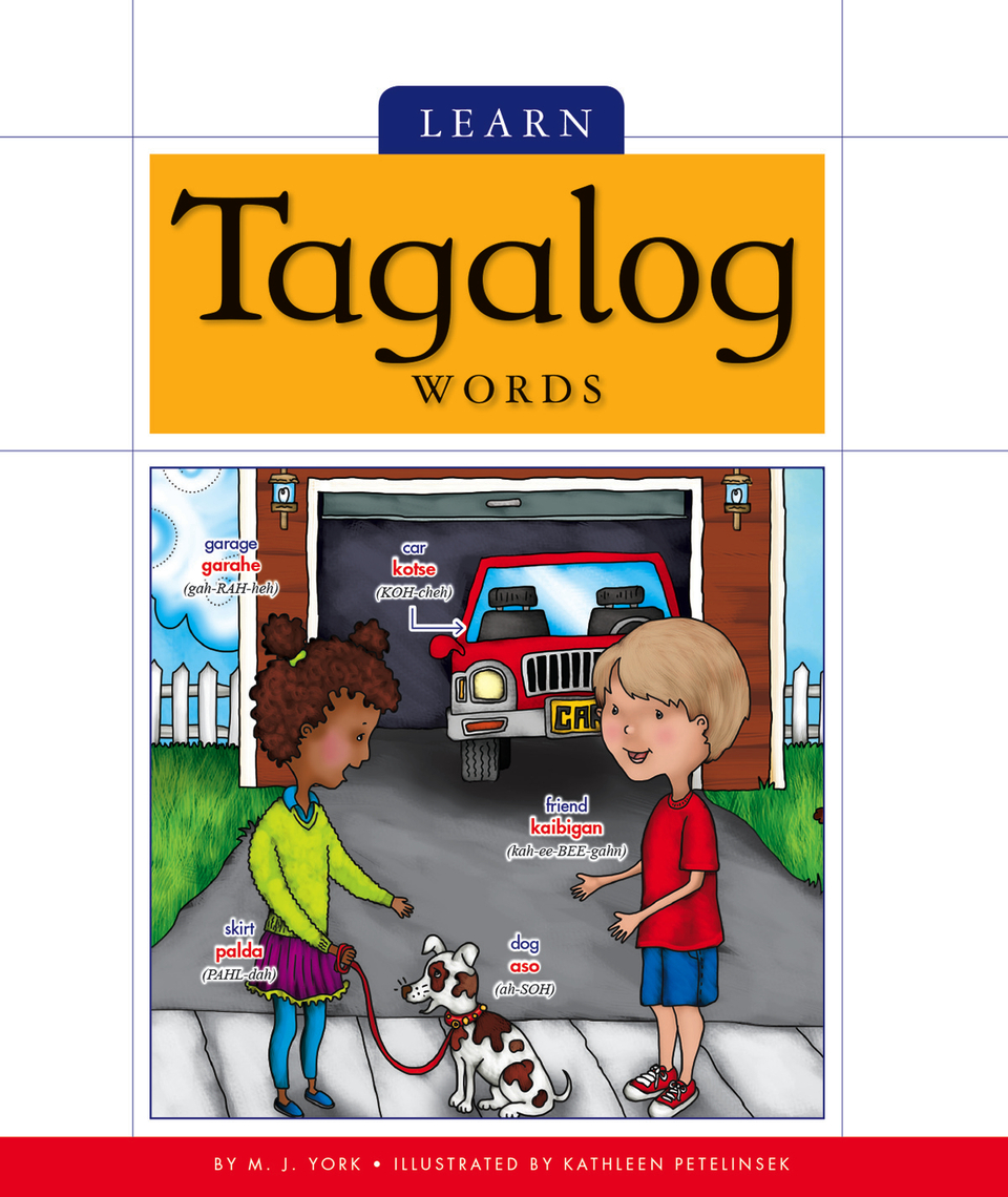 Learn Tagalog Words by M. J. York, Kathleen Petelinsek (Ebook) - Read ...