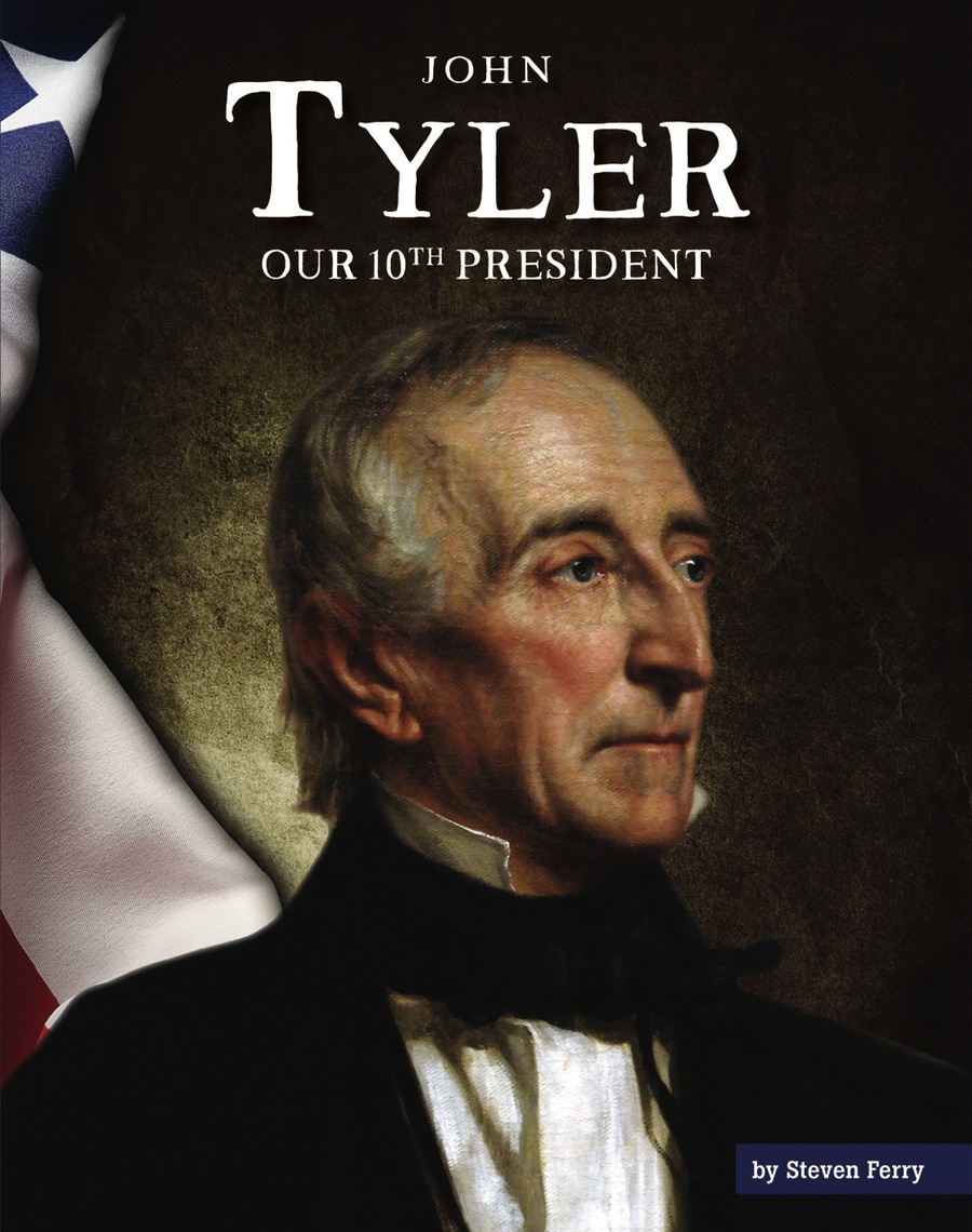 John Tyler by Steven Ferry (Ebook) - Read free for 30 days