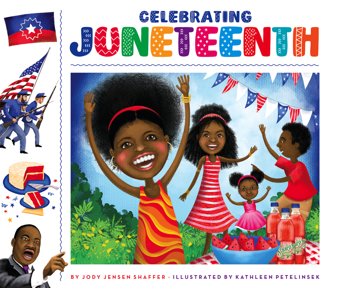 Celebrating Juneteenth by Jody Jensen Shaffer, Kathleen Petelinsek ...