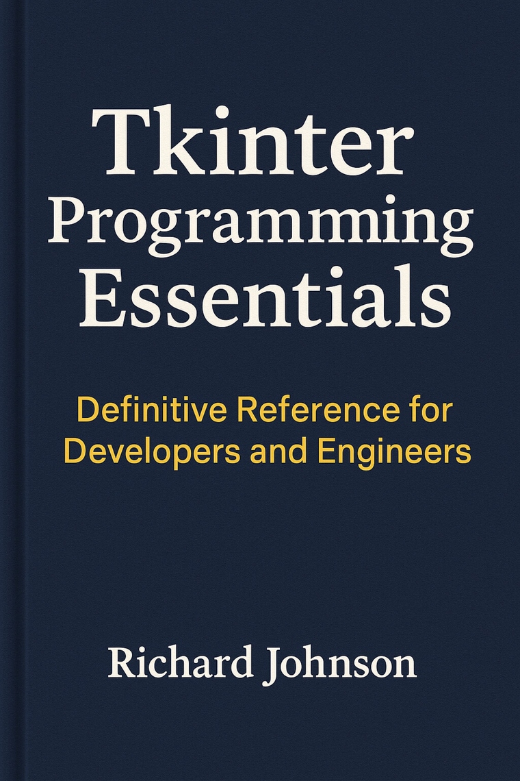 TKinter Programming Essentials by Richard Johnson (Ebook) - Read free for 30 days
