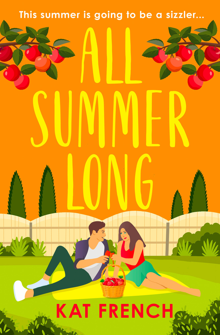 All Summer Long by Kat French (Ebook) - Read free for 30 days