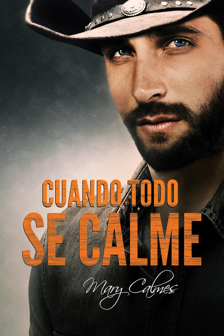 Cuando todo se calme de Mary Calmes y Traductores Anónimos (Libro ...