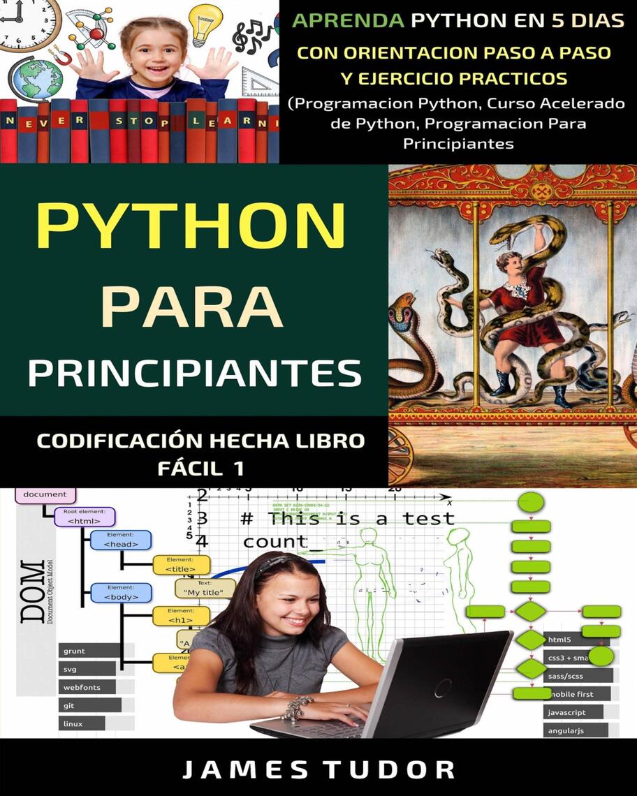 Python para principiantes de Python para principiantes por James Tudor ...